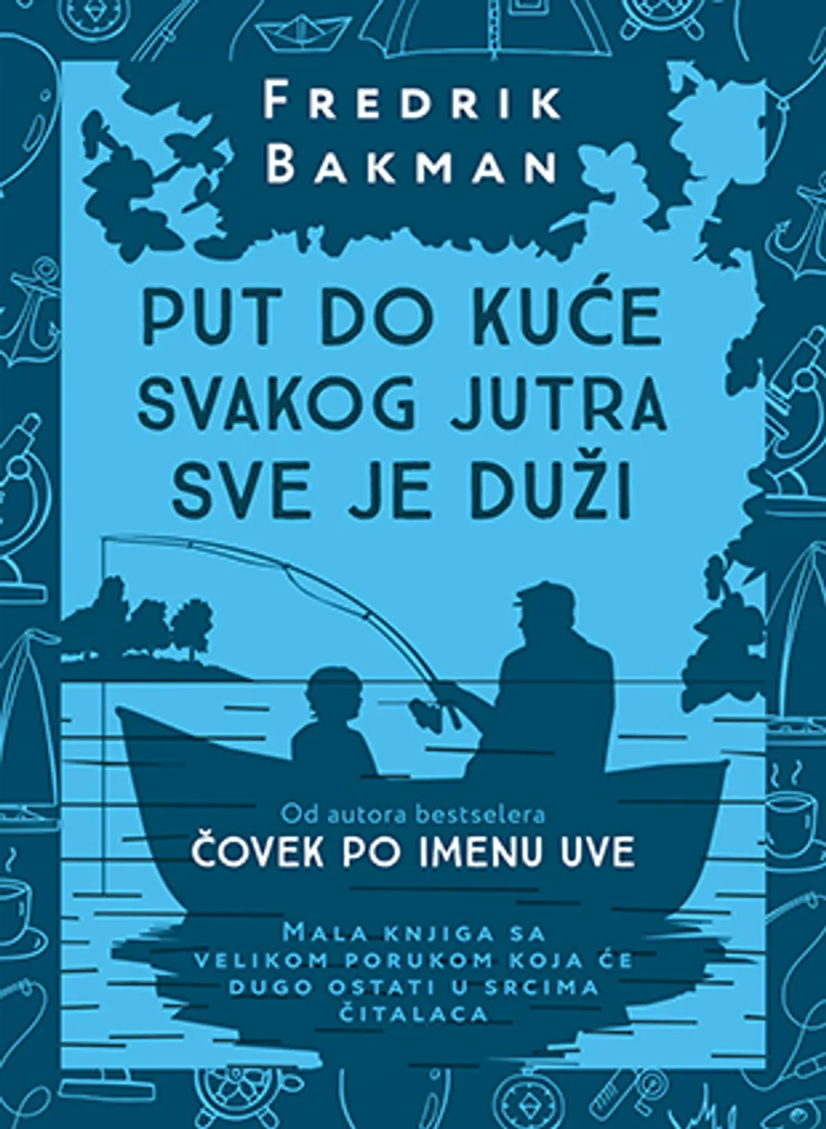 Laguna - Put do kuće svakog jutra sve je duži - Fredrik Bakman - Knjige ...